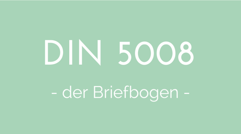 DIN 5008: Der Briefbogen - Arbeiten im Sekretariat